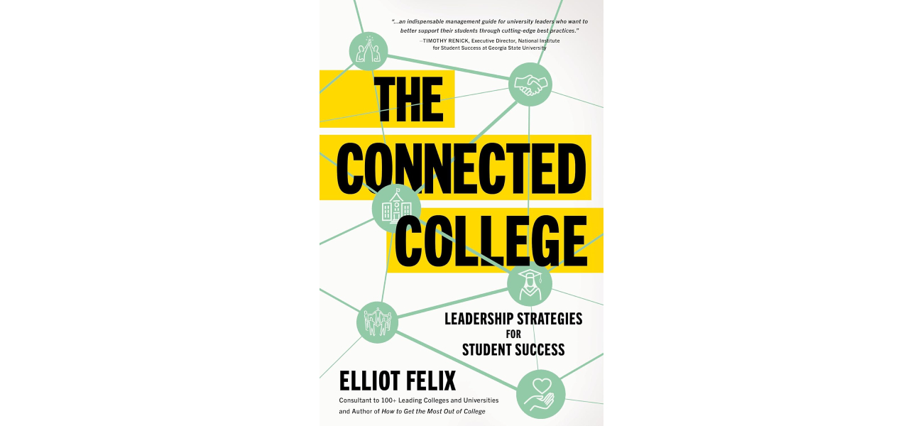 The Connected College Offers Evidence-Based Leadership Strategies to ...
